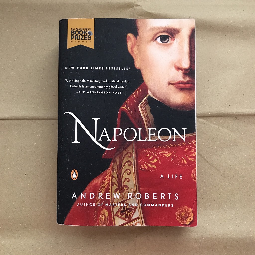 A few lines on – Andrew Roberts’ Napoleon – the Great – The Blog of ...